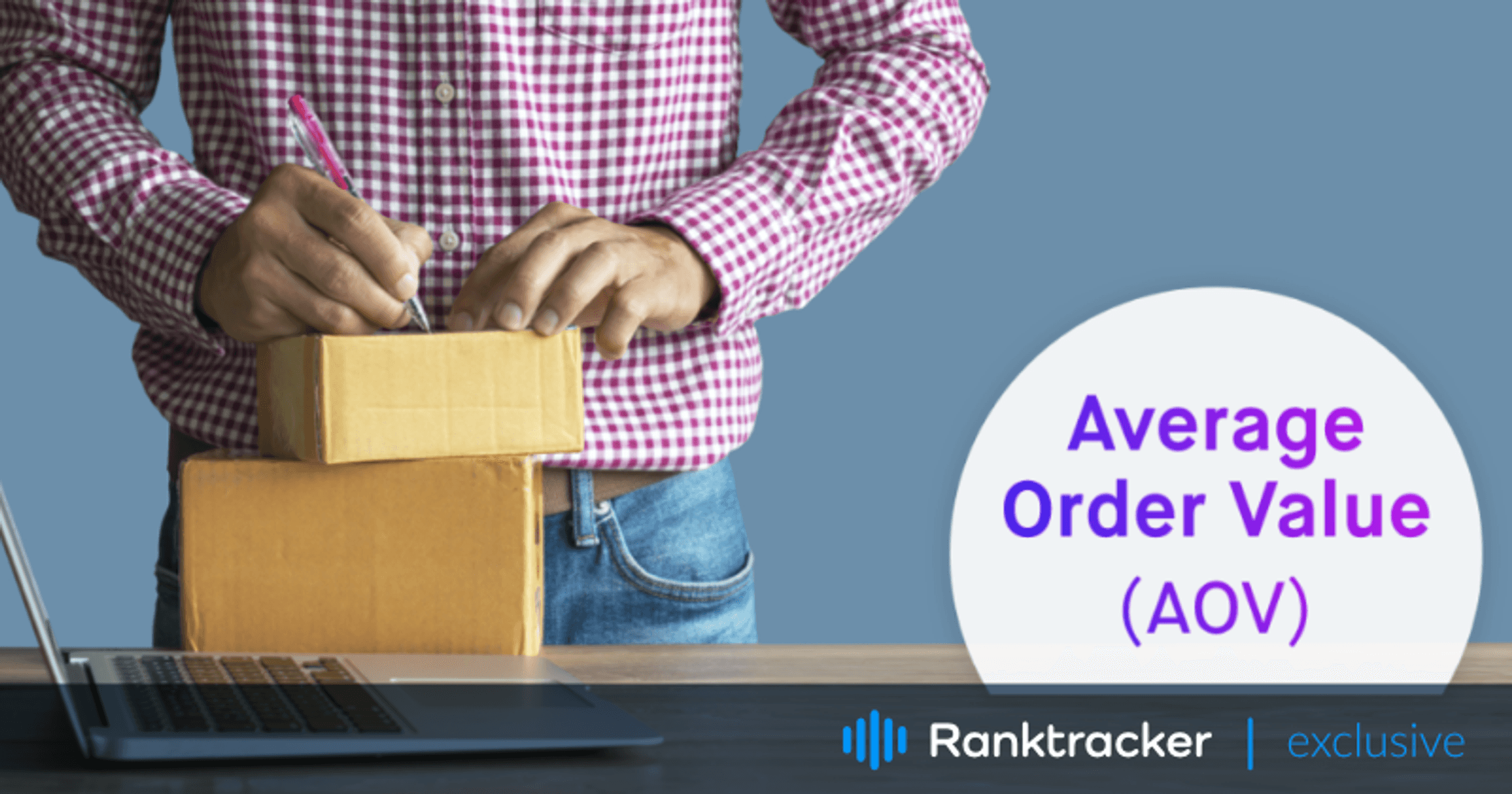 7 osvědčených strategií pro zvýšení AOV pro e-commerce firmy